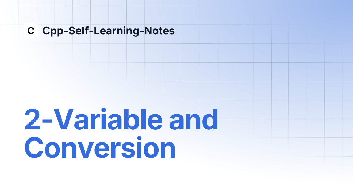 2 Variable And Conversion Cpp Self Learning Notes 8052